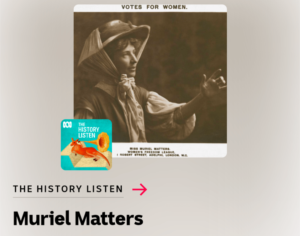 Audio: ABC History – Muriel Matters – The Muriel Matters Society